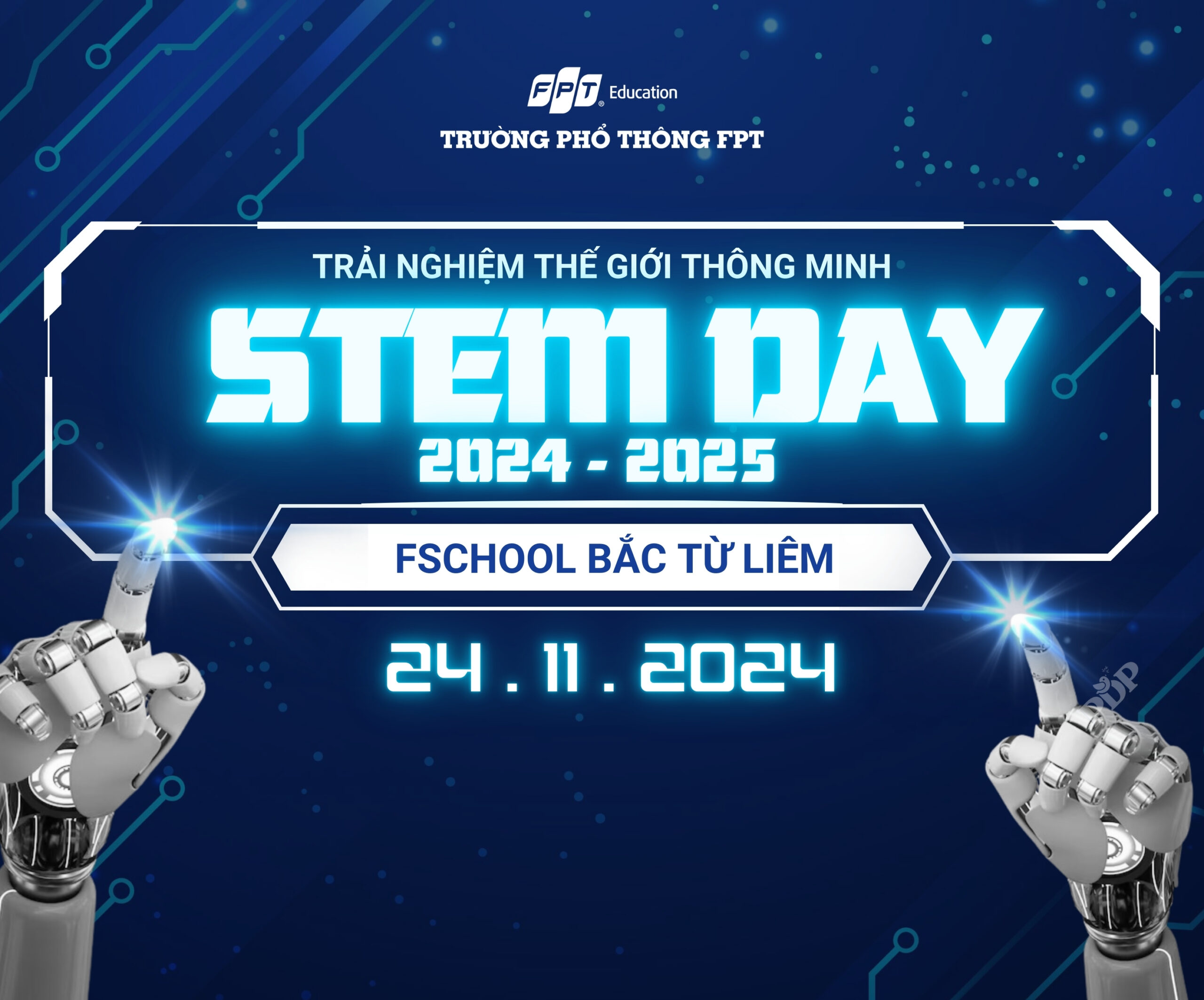 TRƯỜNG THPT FPT TÂY HÀ NỘI CHÍNH THỨC KHỞI ĐỘNG NGÀY HỘI STEM DAY - FPT School Bắc Từ Liêm